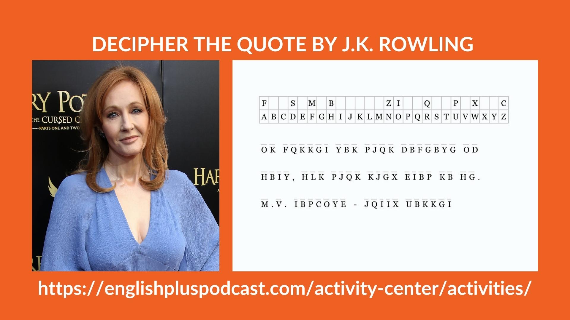 Code Breaker 12 | Quote by J. K. Rowling - English Plus Podcast